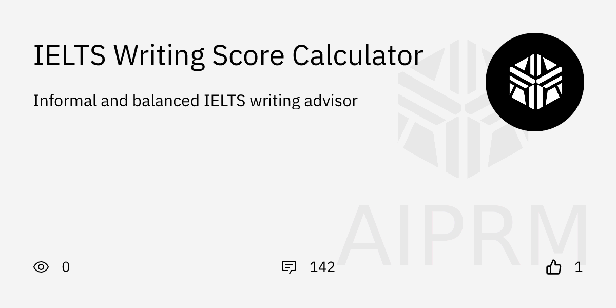 GPT "IELTS Writing Score Calculator" - AIPRM for ChatGPT