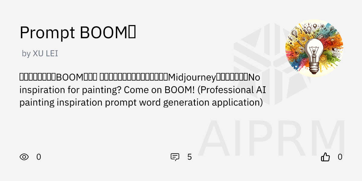 GPT "Prompt BOOM！" by "XU LEI" - AIPRM for ChatGPT