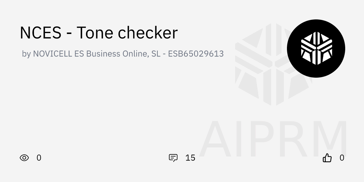 GPT "NCES - Tone checker" by "NOVICELL ES Business Online, SL ...
