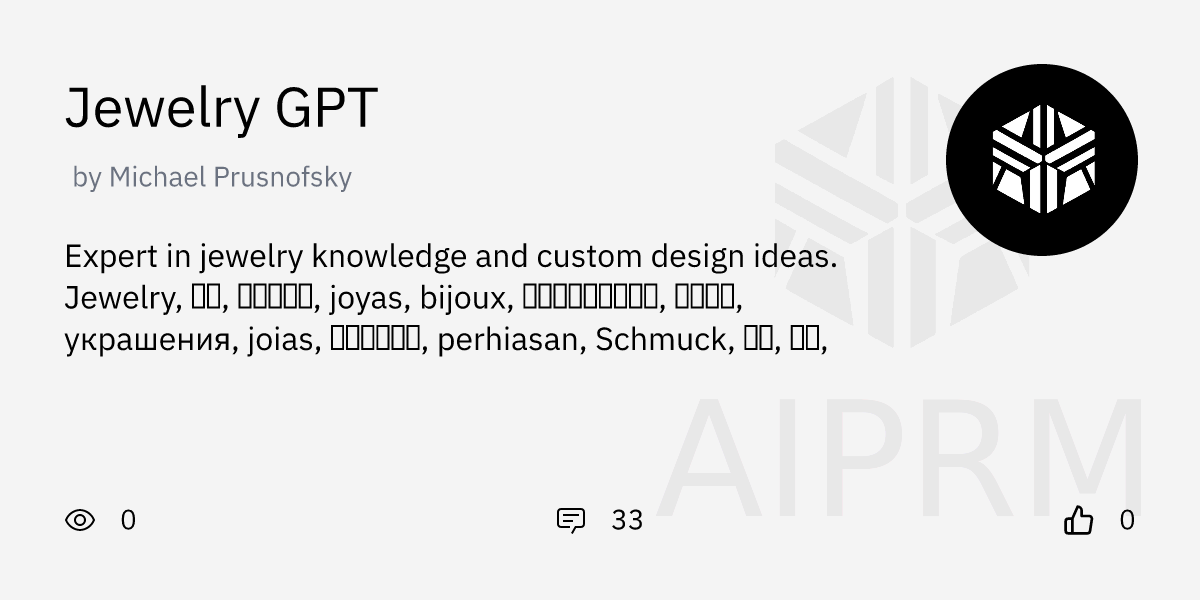 GPT "Jewelry GPT" by "Michael Prusnofsky" - AIPRM for ChatGPT