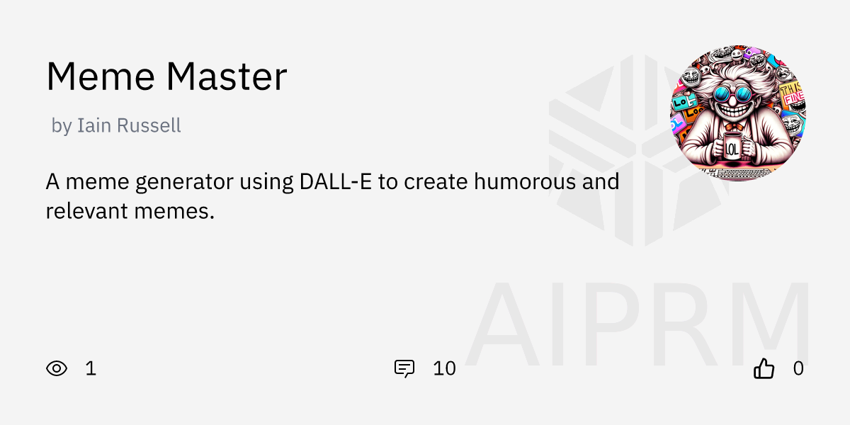 GPT "Meme Master" by "Iain Russell" - AIPRM for ChatGPT