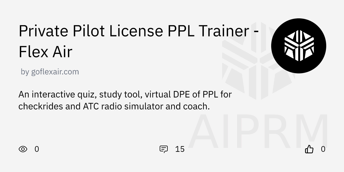 GPT "Private Pilot License PPL Trainer - Flex Air" by "goflexair.com ...