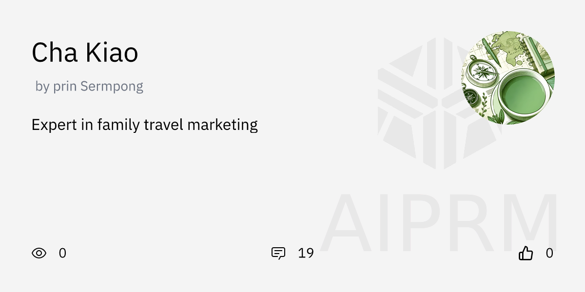 GPT "Cha Kiao" by "prin Sermpong" - AIPRM for ChatGPT