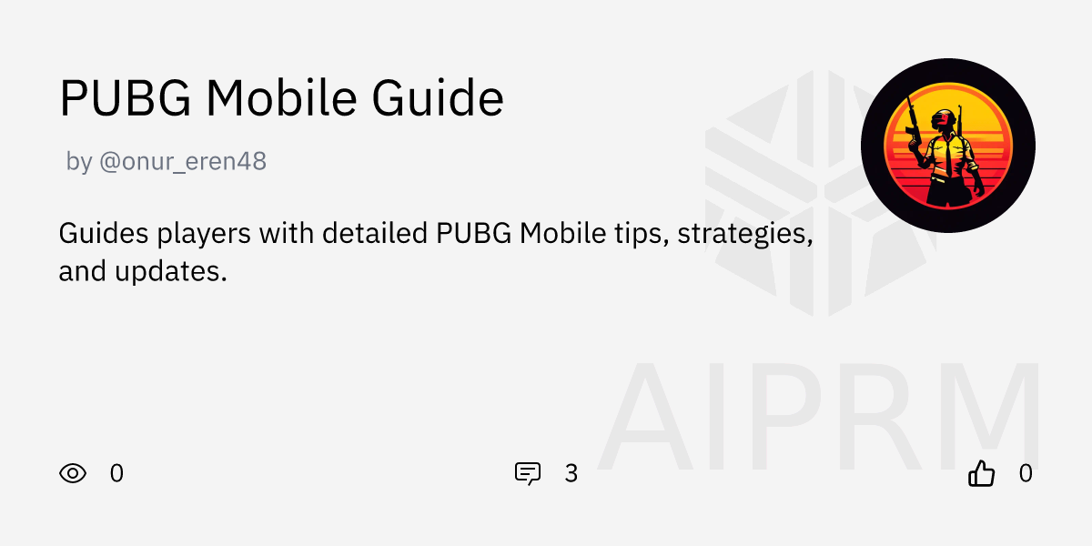 GPT "PUBG Mobile Guide" by "@onur_eren48" - AIPRM for ChatGPT