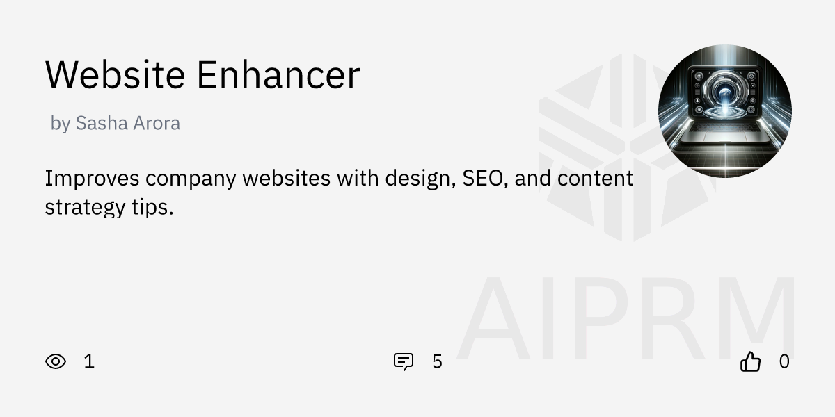 GPT "Website Enhancer" by "Sasha Arora" - AIPRM for ChatGPT