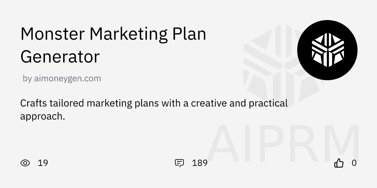 GPT "Monster Marketing Plan Generator" by "aimoneygen.com" - AIPRM for ...
