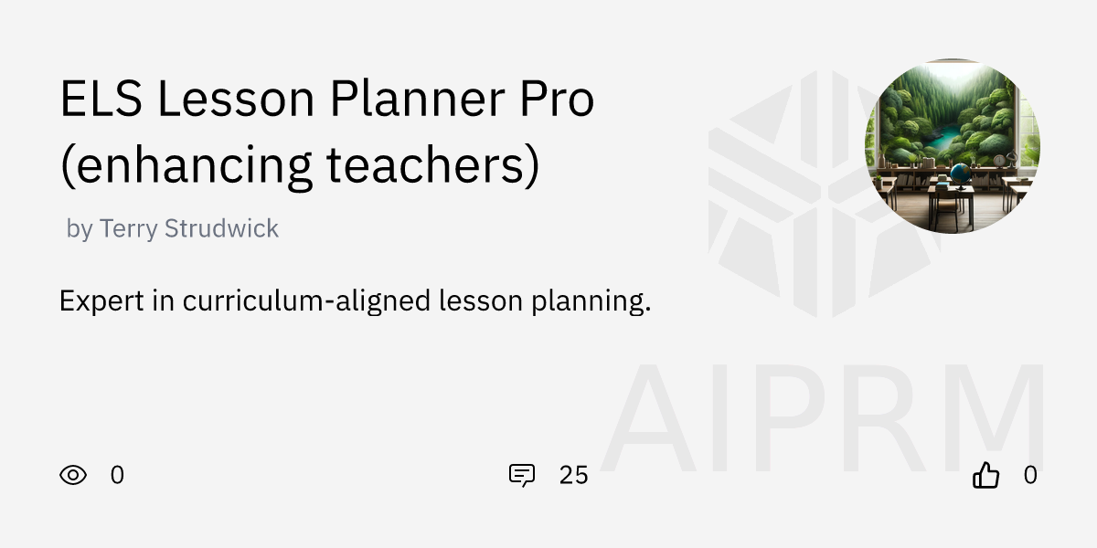 GPT "ELS Lesson Planner Pro (enhancing teachers)" by "Terry Strudwick ...