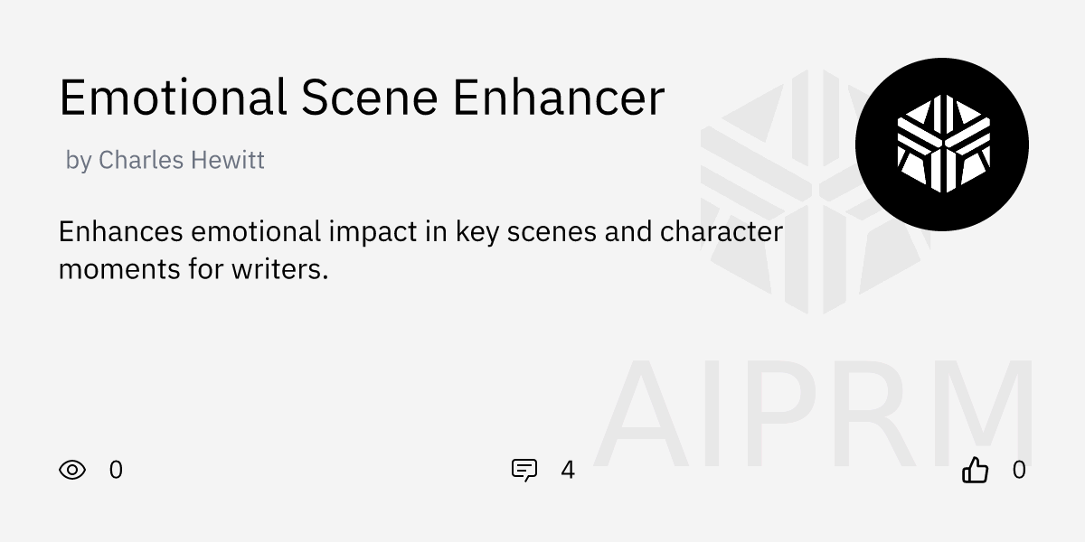 GPT "Emotional Scene Enhancer" by "Charles Hewitt" - AIPRM for ChatGPT