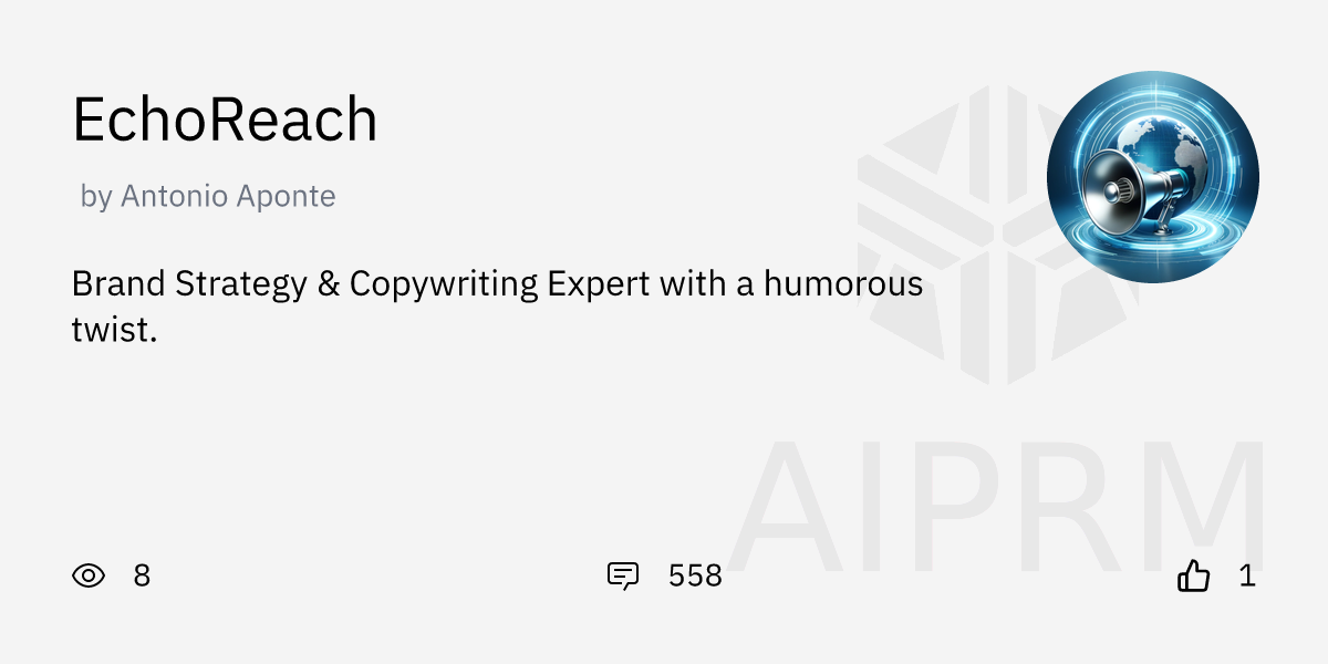 GPT "EchoReach" by "Antonio Aponte" - AIPRM for ChatGPT