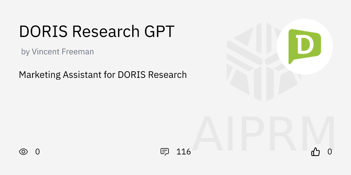 GPT "DORIS Research GPT" by "Vincent Freeman" - AIPRM for ChatGPT