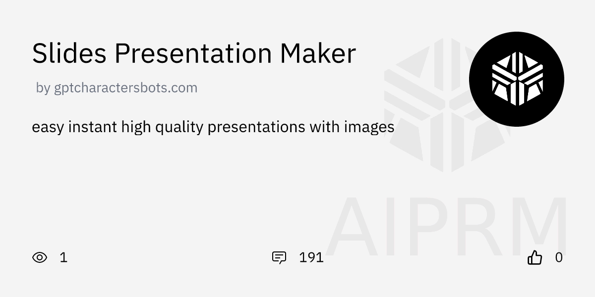 GPT "Slides Presentation Maker" by "gptcharactersbots.com" - AIPRM for ...
