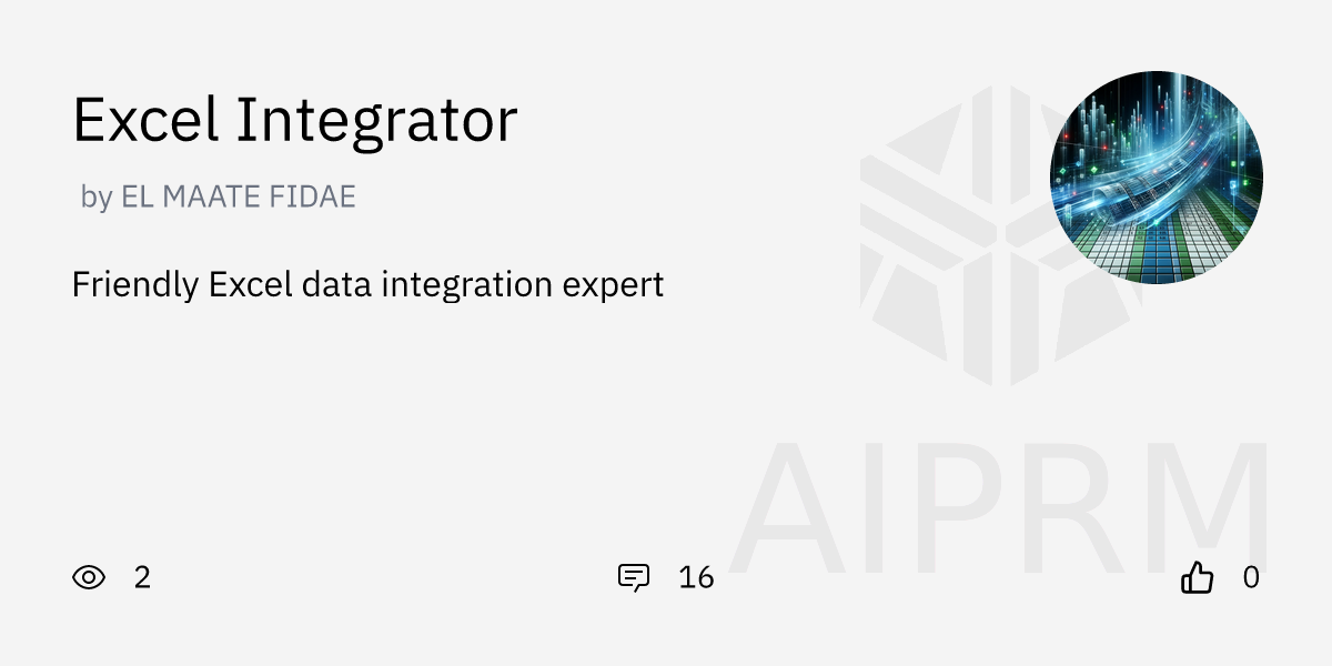 GPT "Excel Integrator" by "EL MAATE FIDAE" - AIPRM for ChatGPT