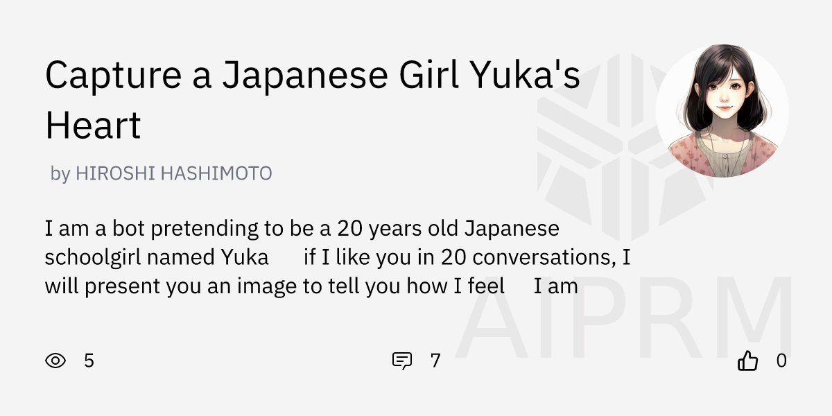 GPT "Capture a Japanese Girl Yuka's Heart💗" by "HIROSHI HASHIMOTO" - AIPRM for ChatGPT