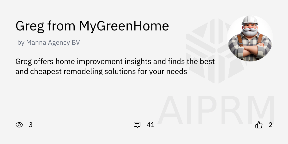GPT "Greg from MyGreenHome" by "Manna Agency BV" - AIPRM for ChatGPT