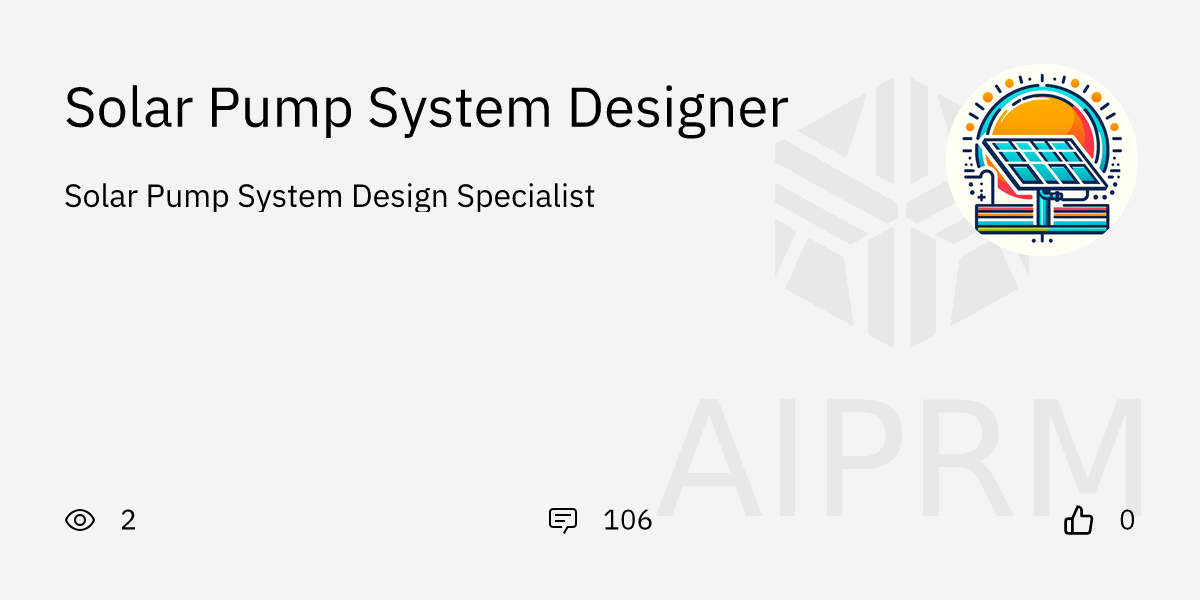 GPT "Solar Pump System Designer" - AIPRM for ChatGPT