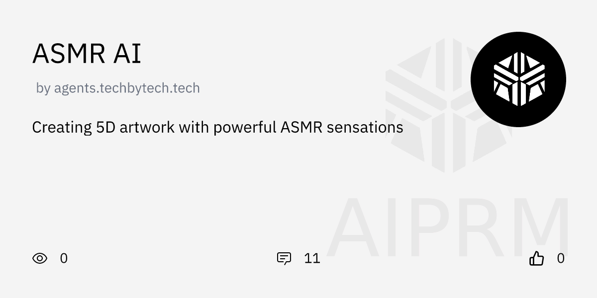 GPT "ASMR AI" by "www.techbytech.tech" - AIPRM for ChatGPT