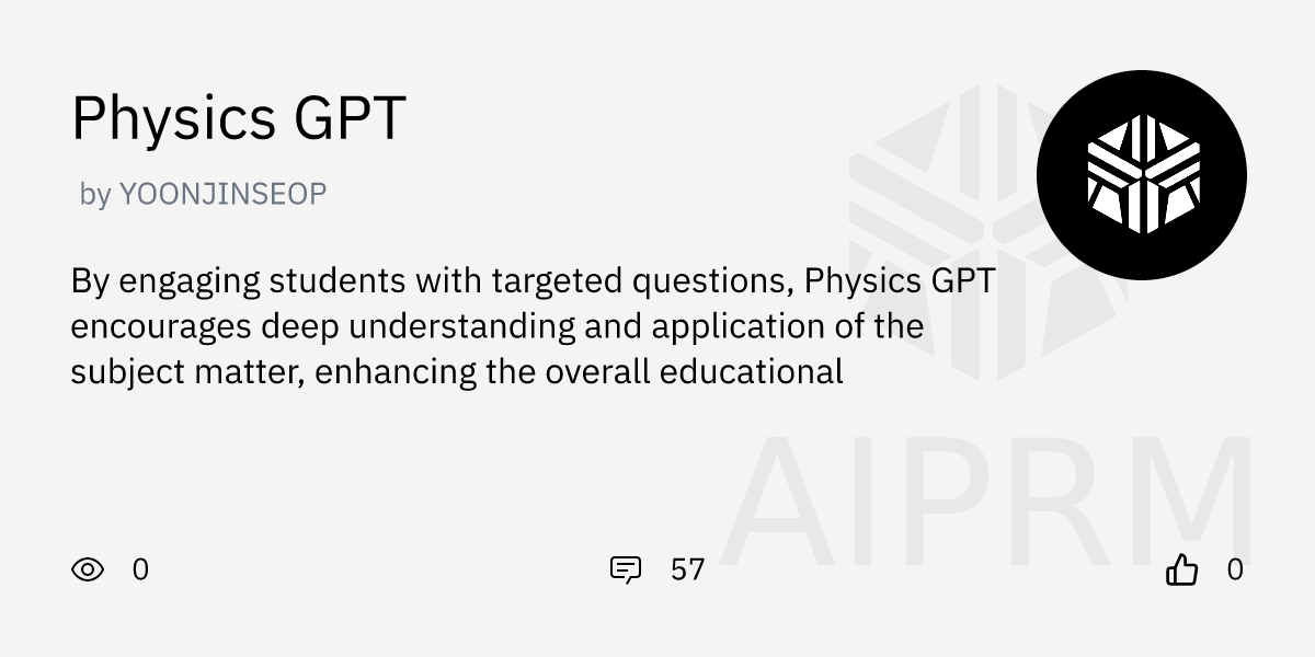 GPT "Physics GPT" by "YOONJINSEOP" - AIPRM for ChatGPT