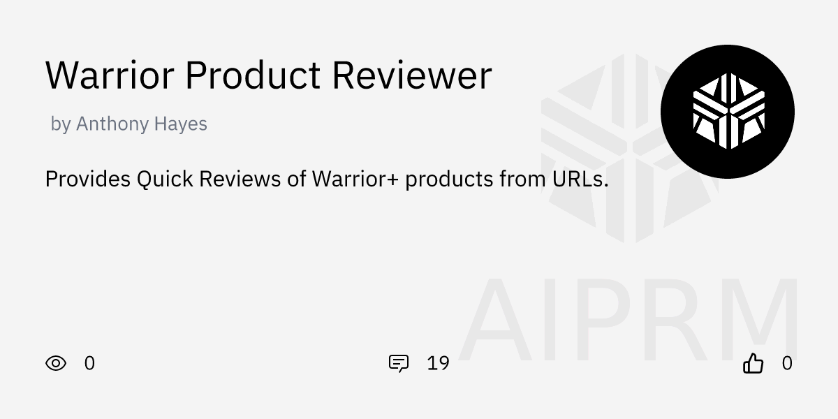 GPT "Warrior Product Reviewer" by "Anthony Hayes" - AIPRM for ChatGPT