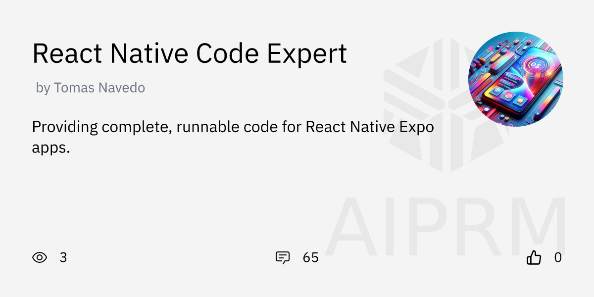 Gpt React Native Code Expert By Tomas Navedo Aiprm For Chatgpt
