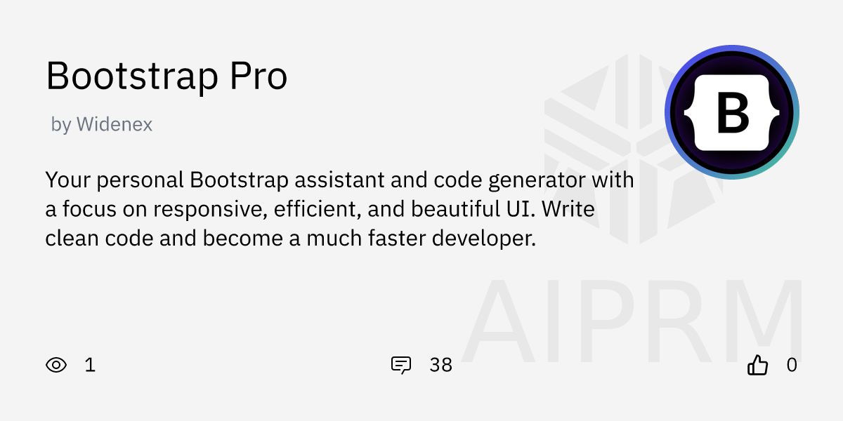 GPT "Bootstrap Pro" by "Widenex" - AIPRM for ChatGPT