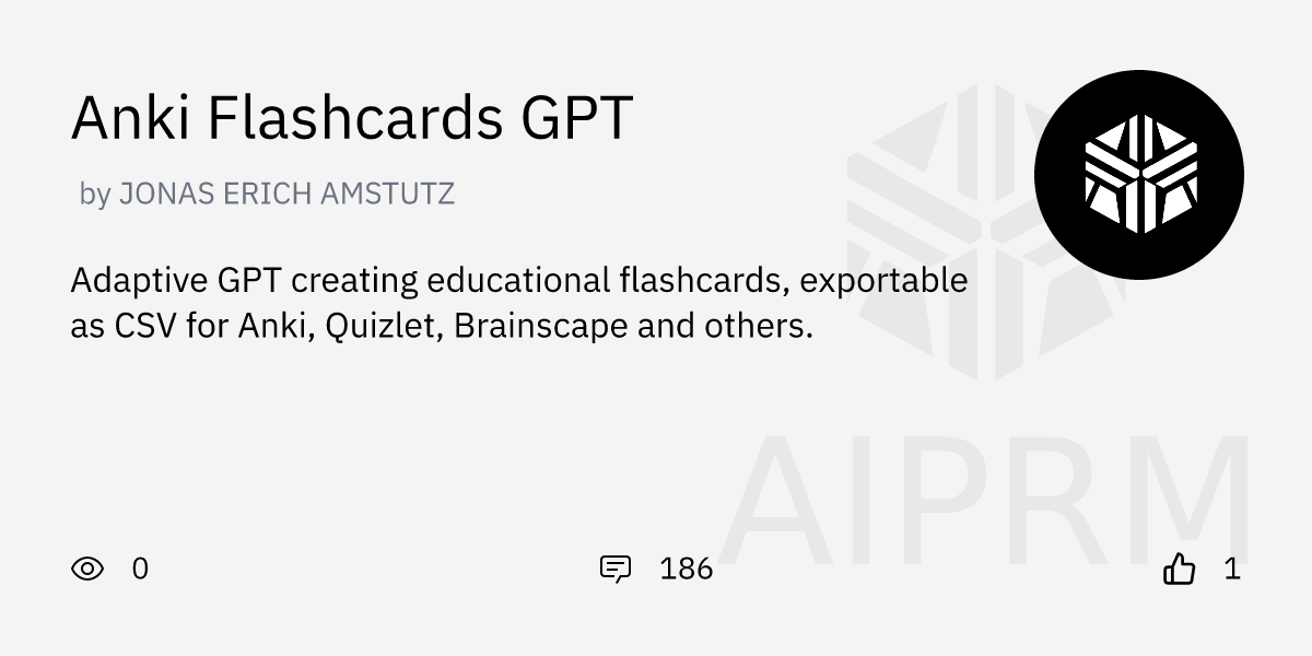 GPT "Anki Flashcards GPT" by "JONAS ERICH AMSTUTZ" - AIPRM for ChatGPT
