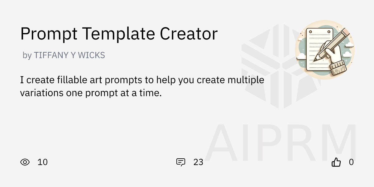 GPT "Prompt Template Creator" by "TIFFANY Y WICKS" - AIPRM for ChatGPT