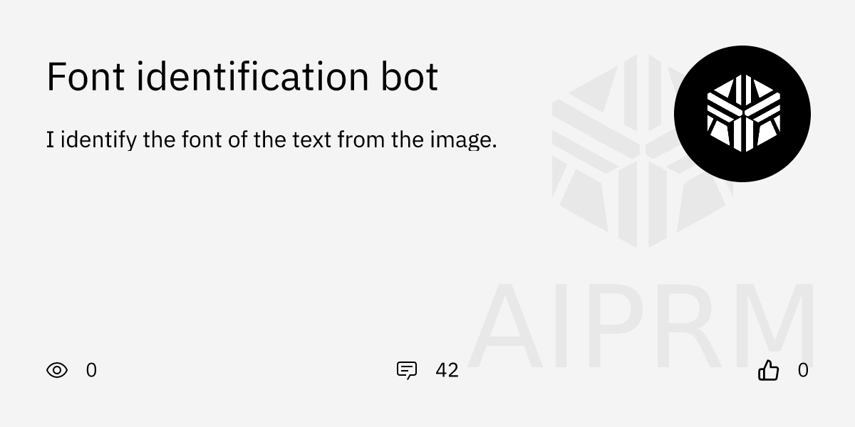GPT "Font identification bot" - AIPRM for ChatGPT
