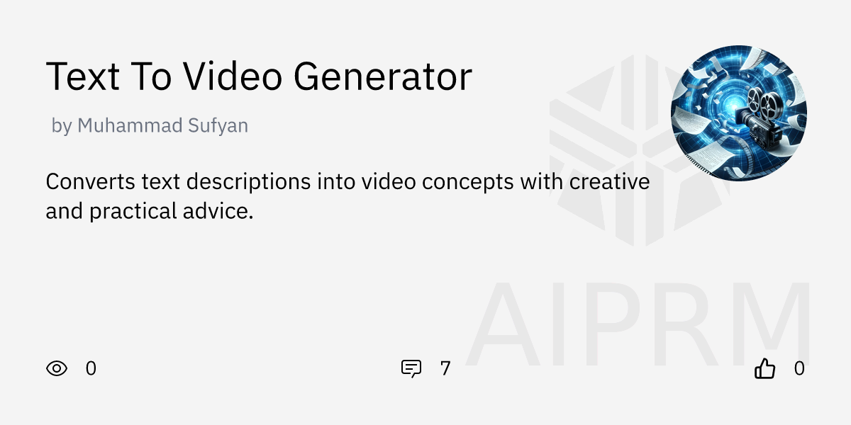 GPT "Text To Video Generator" by "Muhammad Sufyan" - AIPRM for ChatGPT