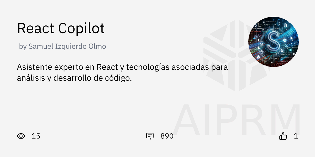 GPT "React Copilot" by "Samuel Izquierdo Olmo" - AIPRM for ChatGPT