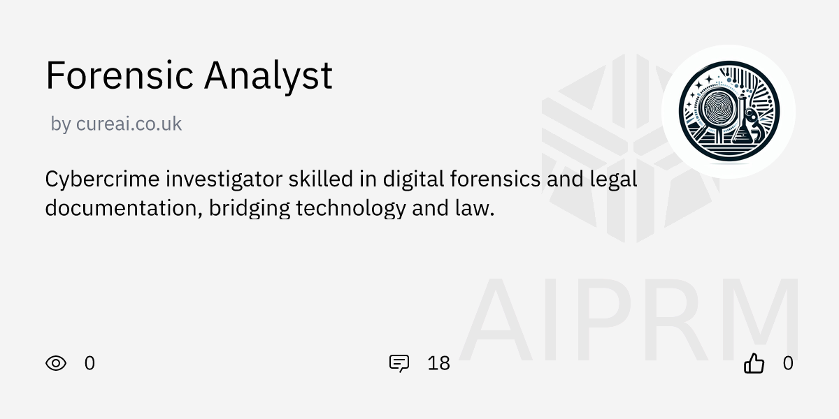 GPT "Forensic Analyst" by "cureai.co.uk" - AIPRM for ChatGPT