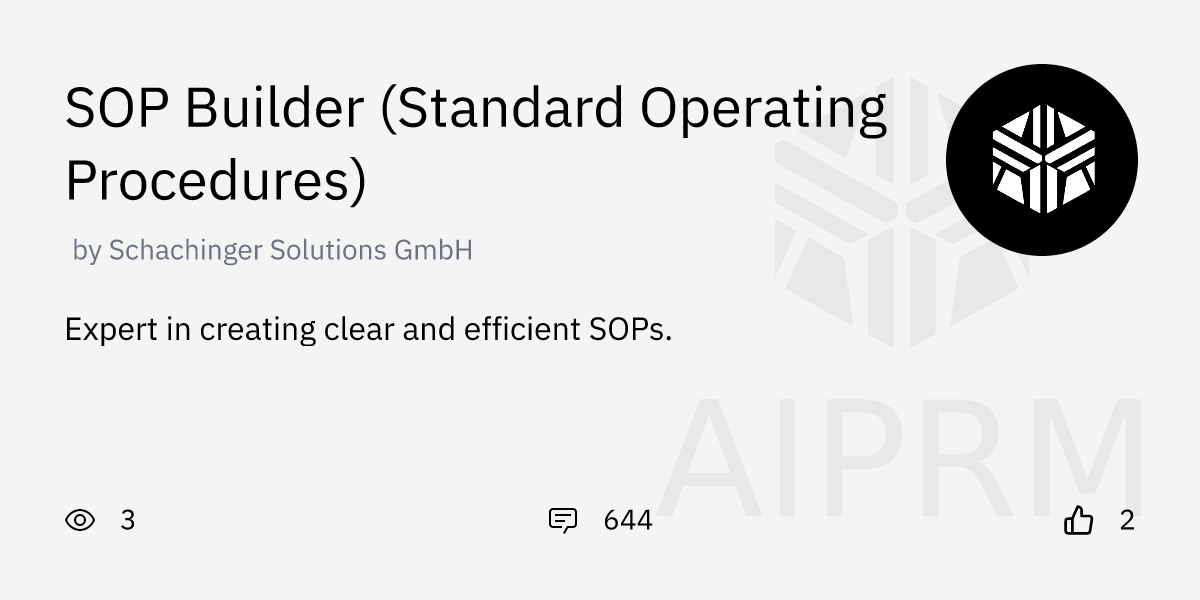 GPT "SOP Builder (Standard Operating Procedures)" by "Schachinger Solutions GmbH" - AIPRM for ...