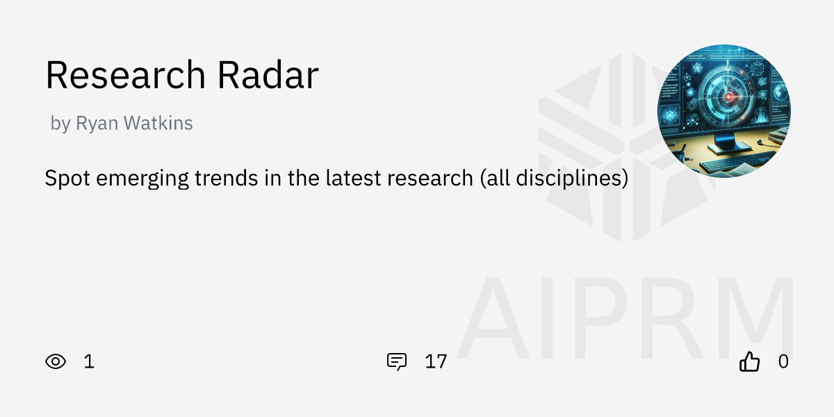GPT "Research Radar" by "Ryan Watkins" - AIPRM for ChatGPT