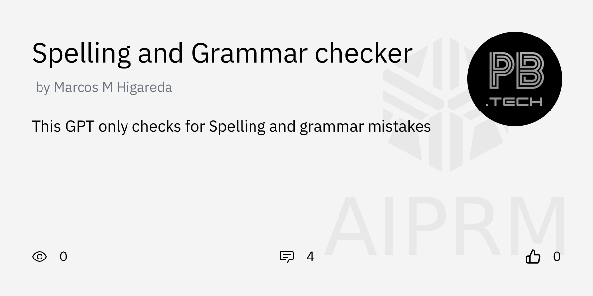GPT "Spelling and Grammar checker" by "Marcos M Higareda" - AIPRM for ...