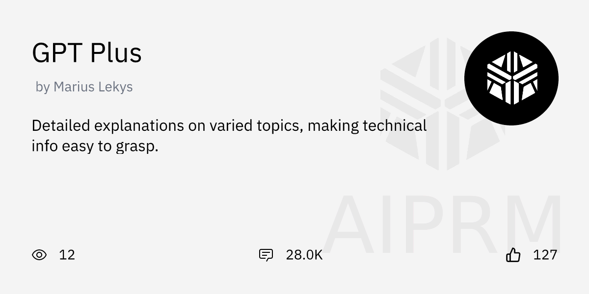 GPT "GPT Plus" by "Marius Lekys" - AIPRM for ChatGPT