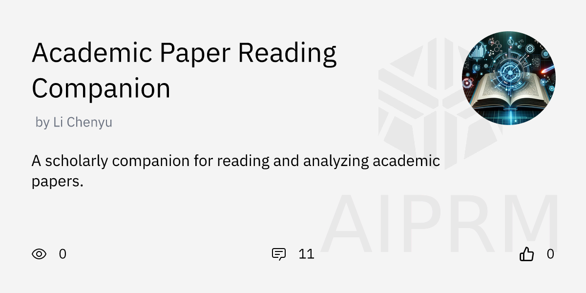 GPT "Academic Paper Reading Companion" by "Li Chenyu" - AIPRM for ChatGPT