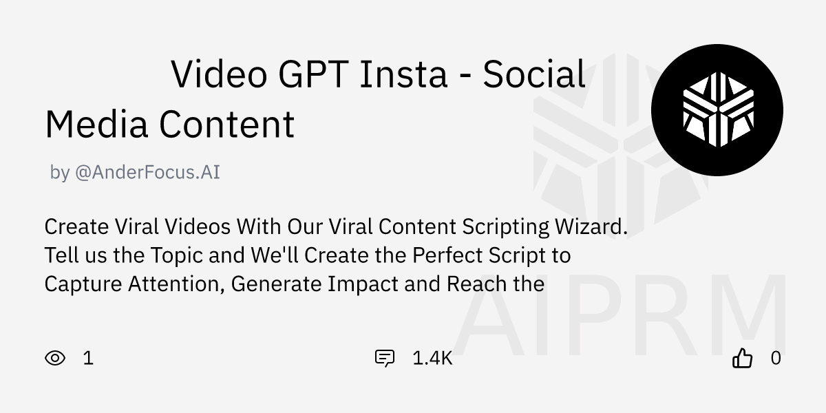 GPT "🔴Viral Video GPT Insta - Social Media Content 🔴" by "@AnderFocus.AI" - AIPRM for ChatGPT