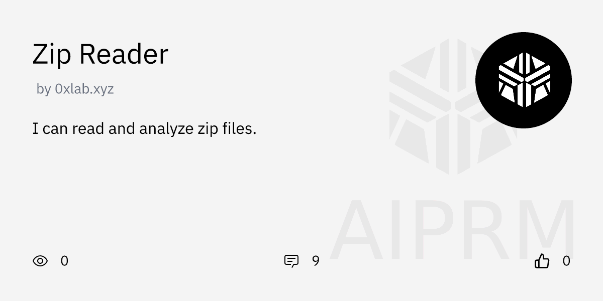 GPT "Zip Reader" by "0xlab.xyz" - AIPRM for ChatGPT