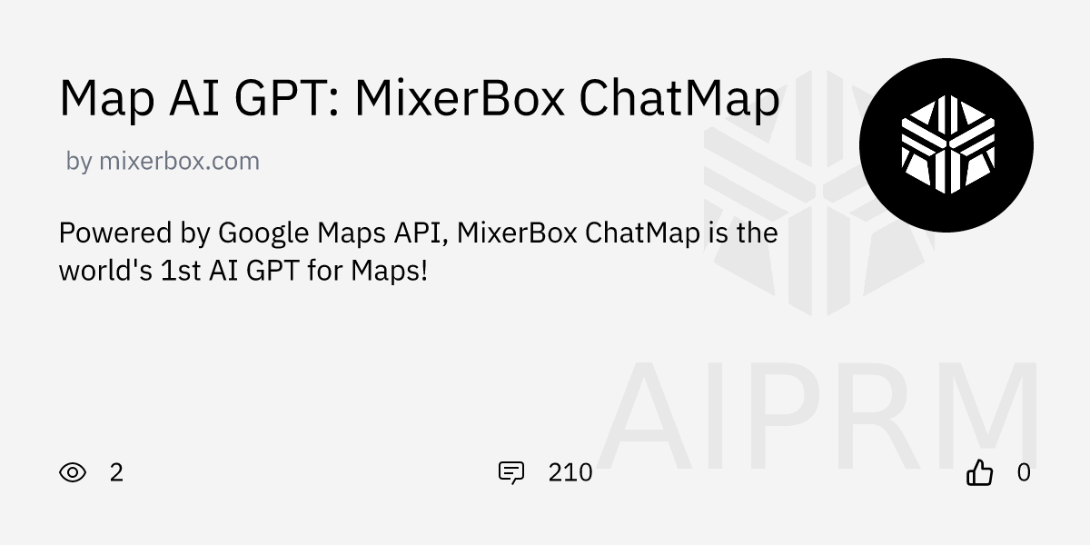 GPT "Map AI GPT: MixerBox ChatMap" by "mixerbox.com" - AIPRM for ChatGPT