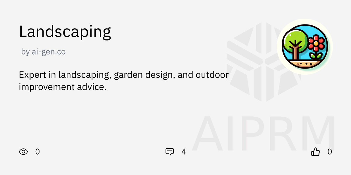 GPT "Landscaping" by "ai-gen.co" - AIPRM for ChatGPT