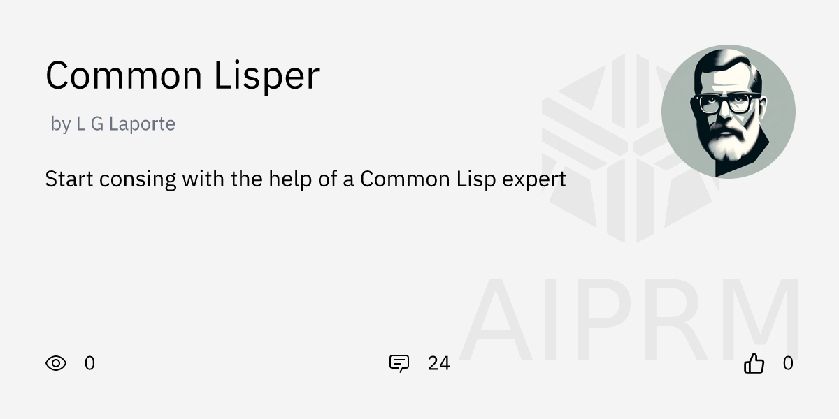 GPT "Common Lisper" by "L G Laporte" - AIPRM for ChatGPT