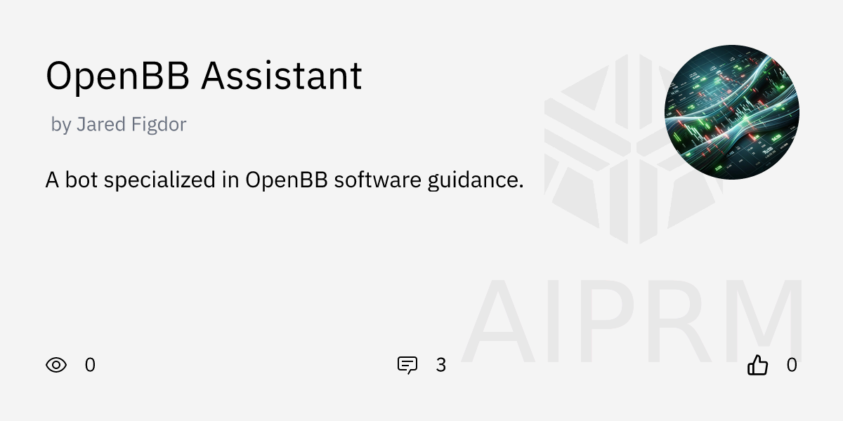 GPT "OpenBB Assistant" by "Jared Figdor" - AIPRM for ChatGPT