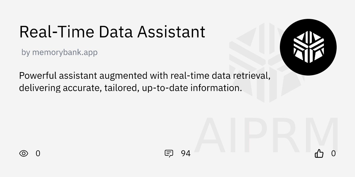 GPT "Real-Time Data Assistant" by "memorybank.app" - AIPRM for ChatGPT