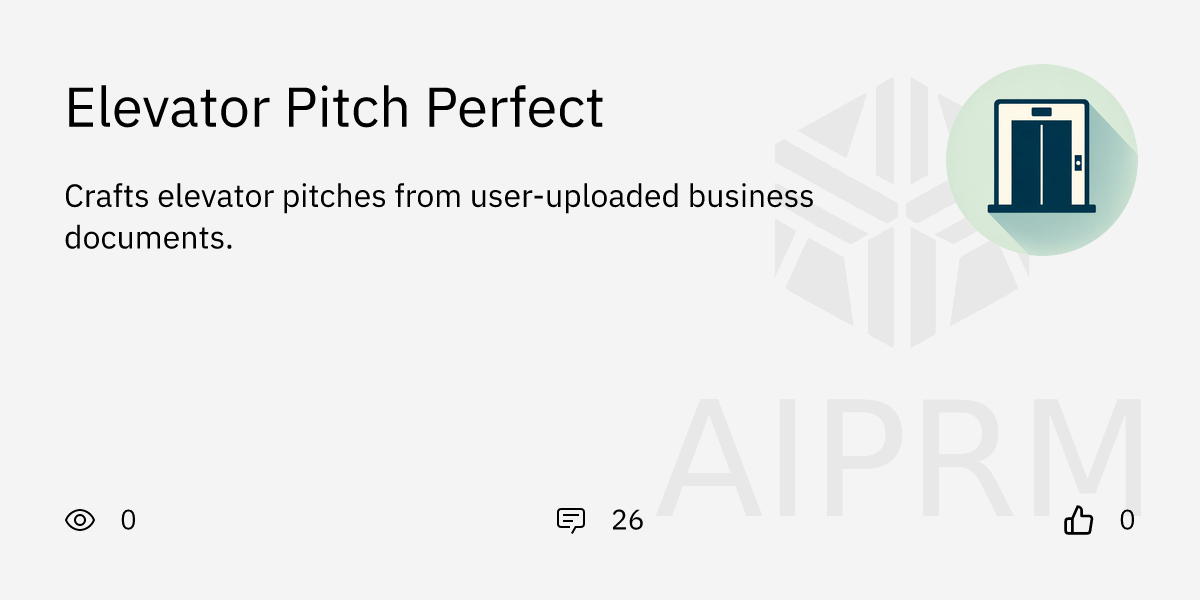 Gpt Elevator Pitch Perfect Aiprm For Chatgpt