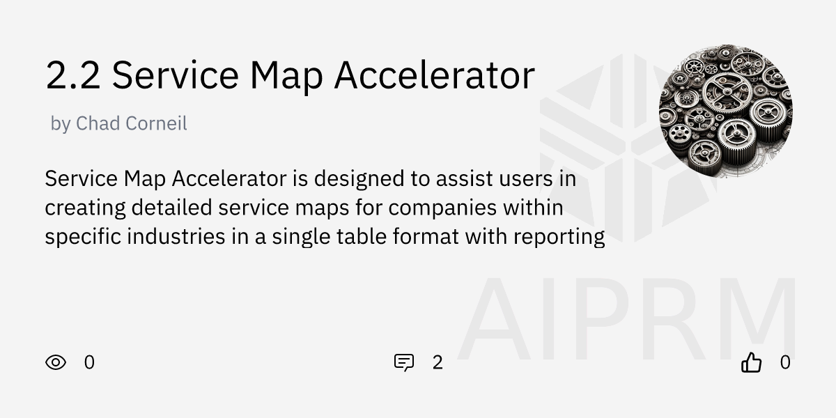 GPT "2.2 Service Map Accelerator" by "Chad Corneil" - AIPRM for ChatGPT