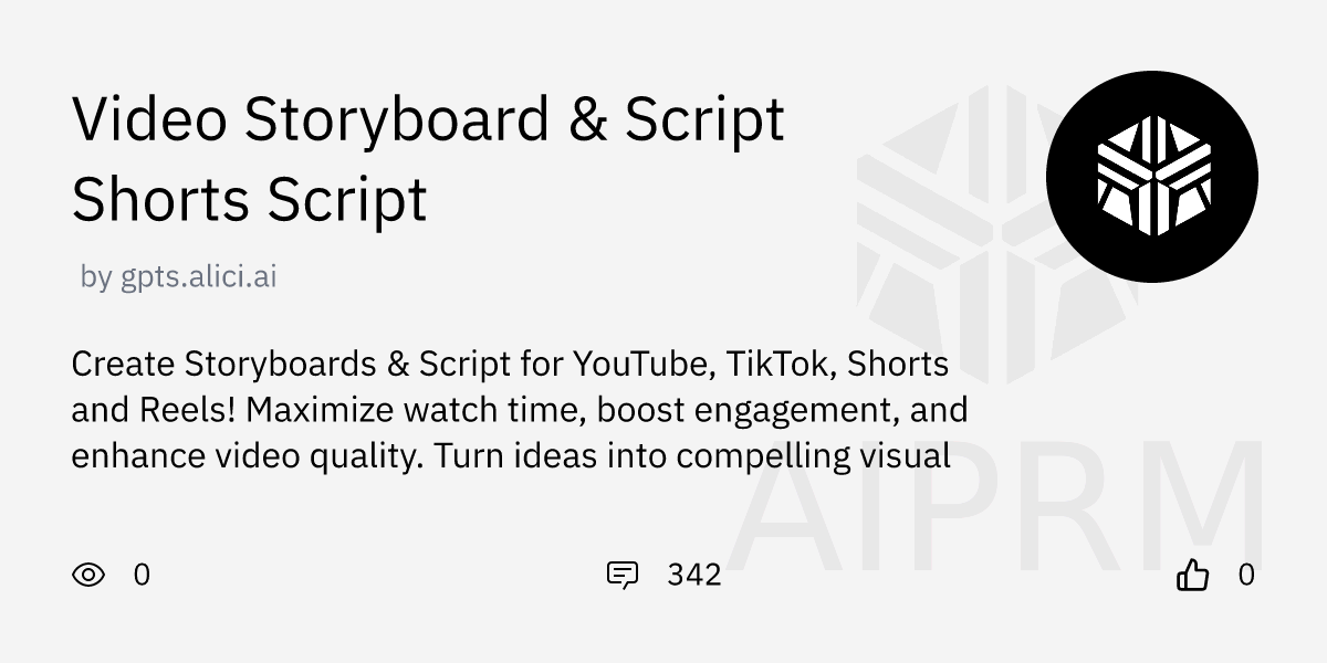 GPT "Video Storyboard & Script 🔥 Shorts Script" by "gpts.alici.ai ...