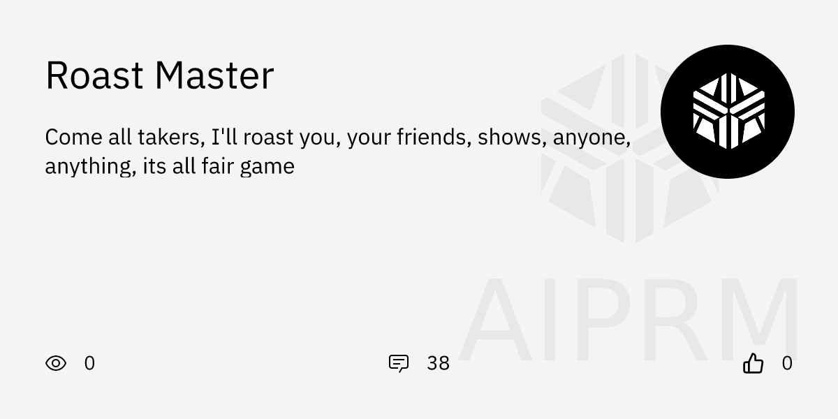 GPT "Roast Master" - AIPRM for ChatGPT