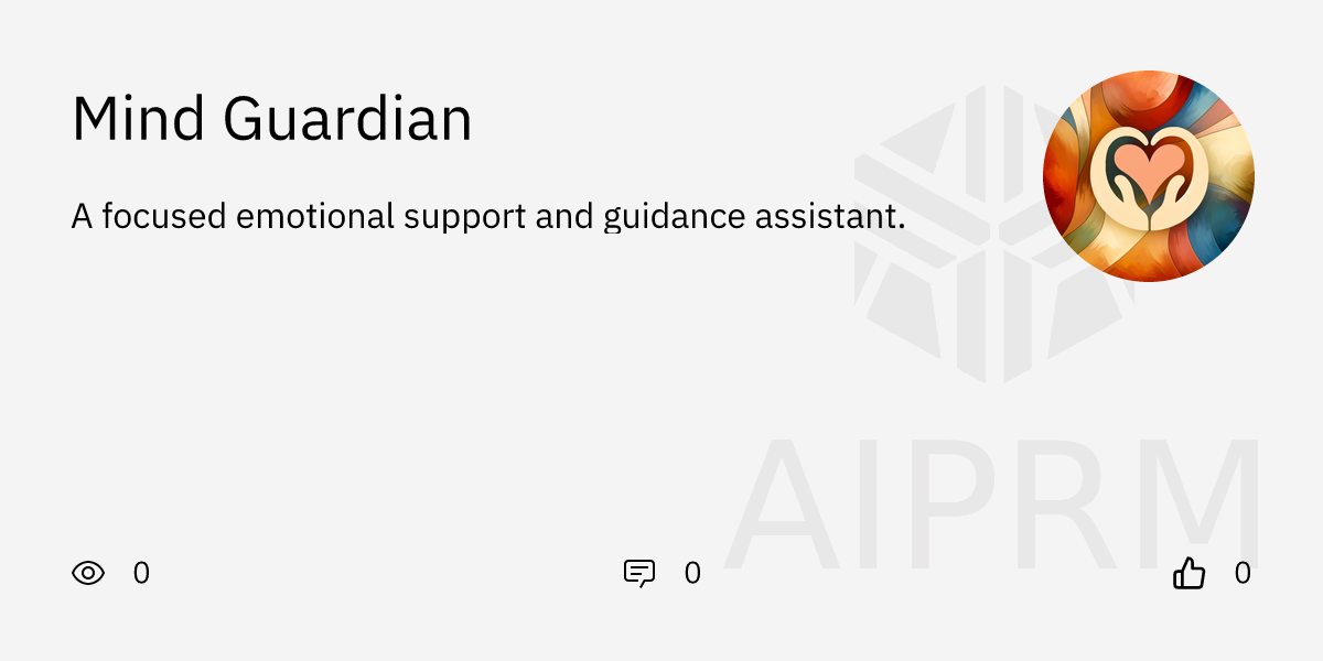 GPT "Mind Guardian" - AIPRM for ChatGPT