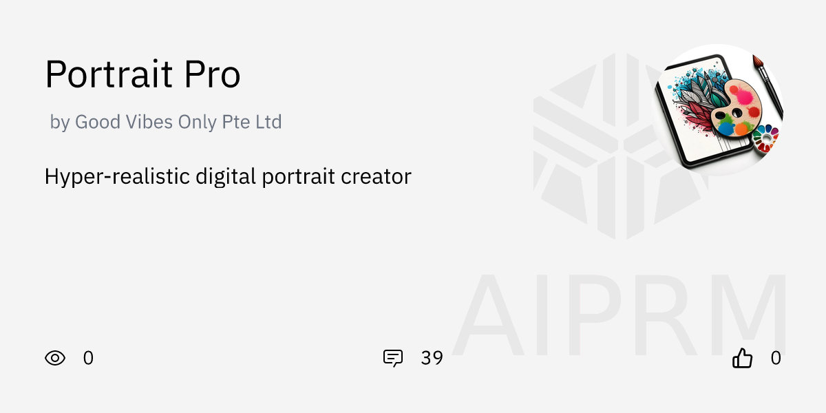 GPT "Portrait Pro" by "Good Vibes Only Pte Ltd" - AIPRM for ChatGPT