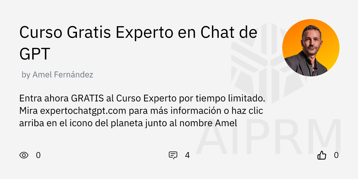 GPT "Curso Gratis Experto en Chat de GPT" by "Amel Fernández" - AIPRM for ChatGPT