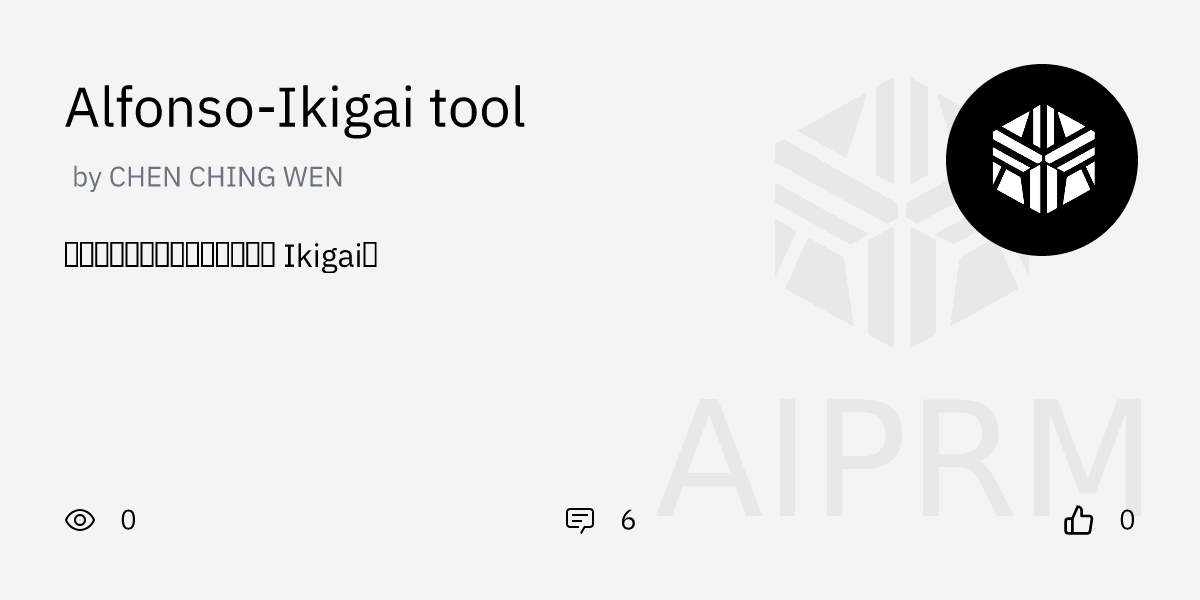 GPT "Alfonso-Ikigai tool" by "CHEN CHING WEN" - AIPRM for ChatGPT